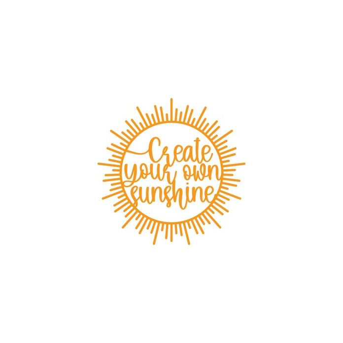 create your own sunshine