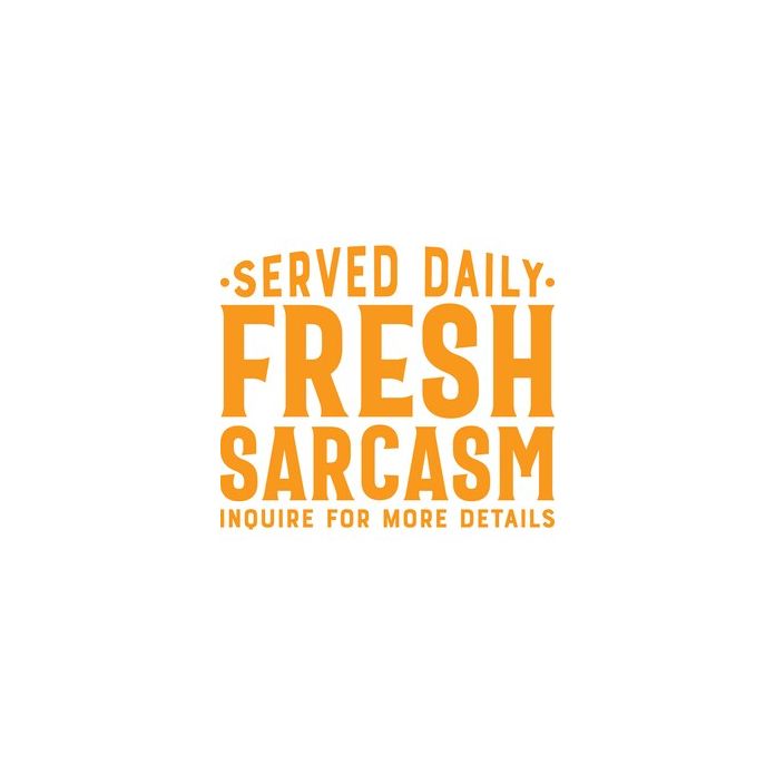 Fresh Sarcasm