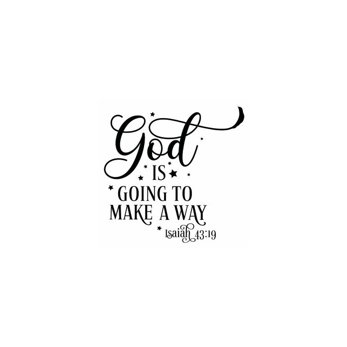 God Is Going To Make A Way Quote