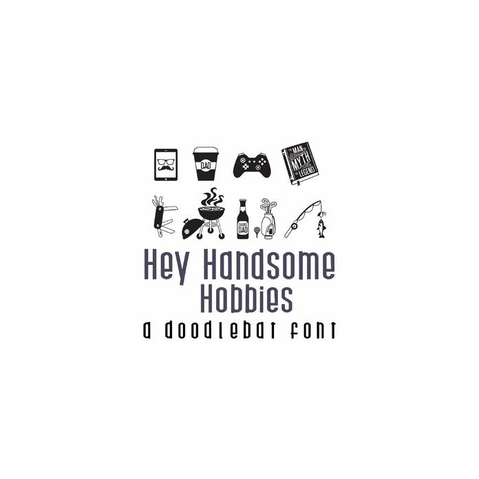 Hey Handsome Hobbies Doodlebat Font