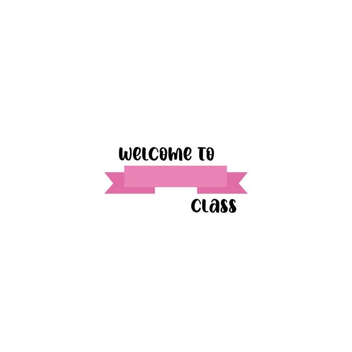 Welcome to Class Banner
