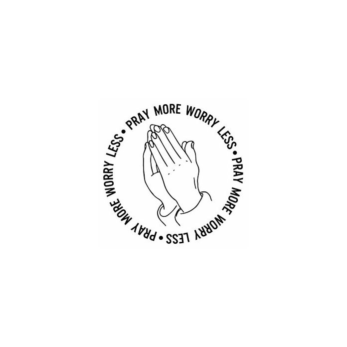 Pray More Worry Less Praying Hands Word Quote Circle