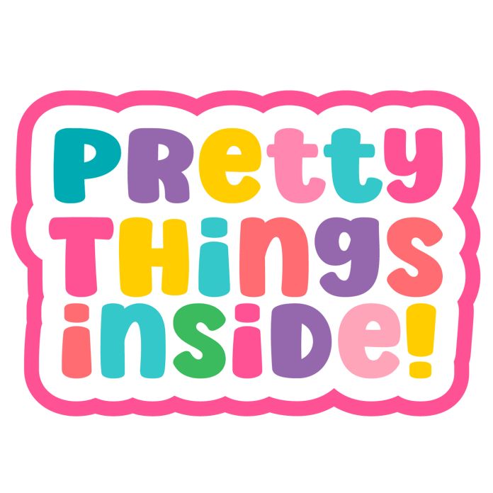 Pretty Things Inside! Layered Quote